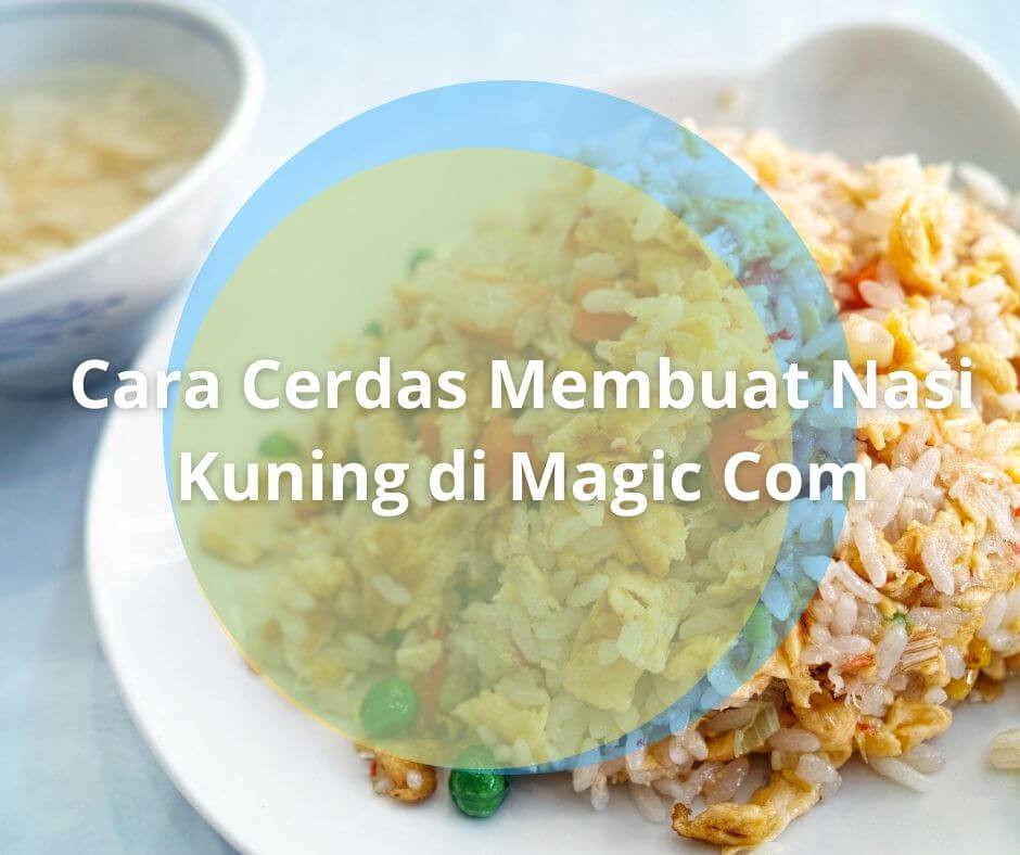 Cara Memasak Nasi Ketan di Magic Com Resep dan Variasi - Mari Kita Masak